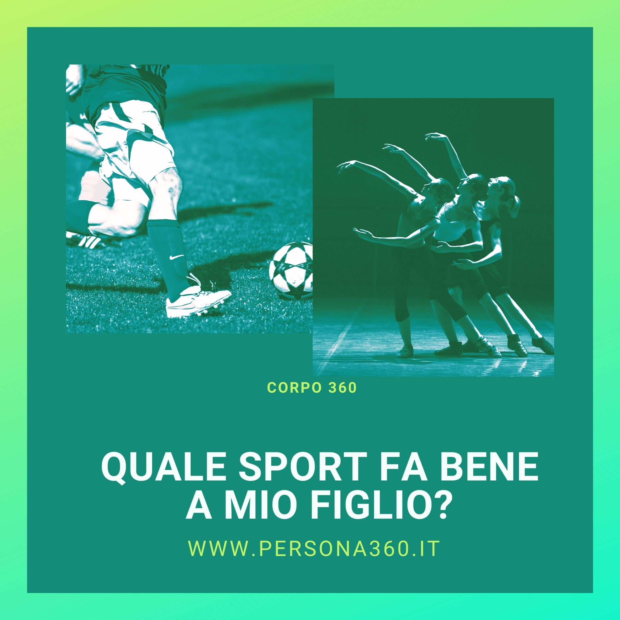 Quale sport fa bene a mio figlio? - Persona 360